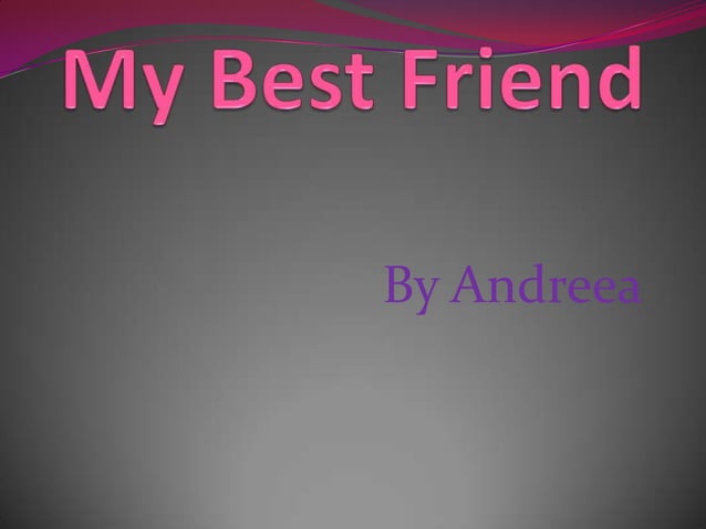 My best friend | PPTX