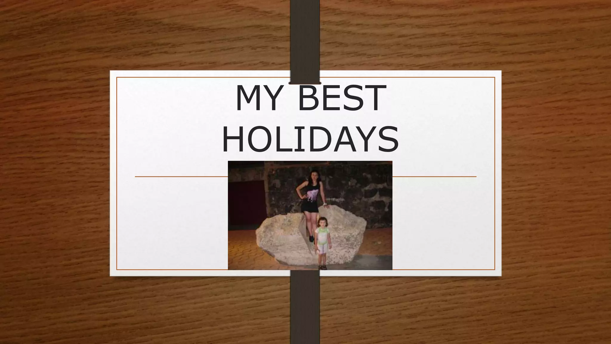My best holidays | PPTX