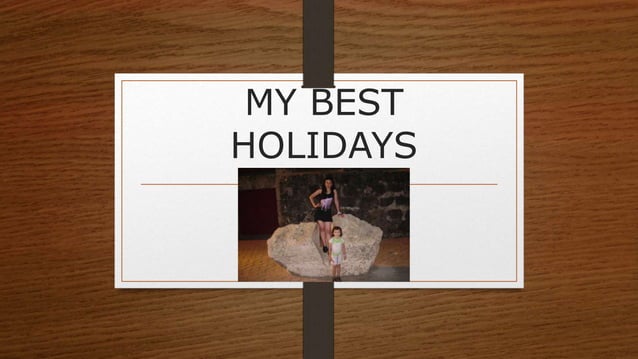 My best holidays | PPTX