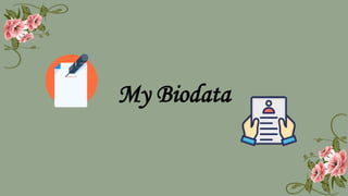 MY BIODATA.pptx