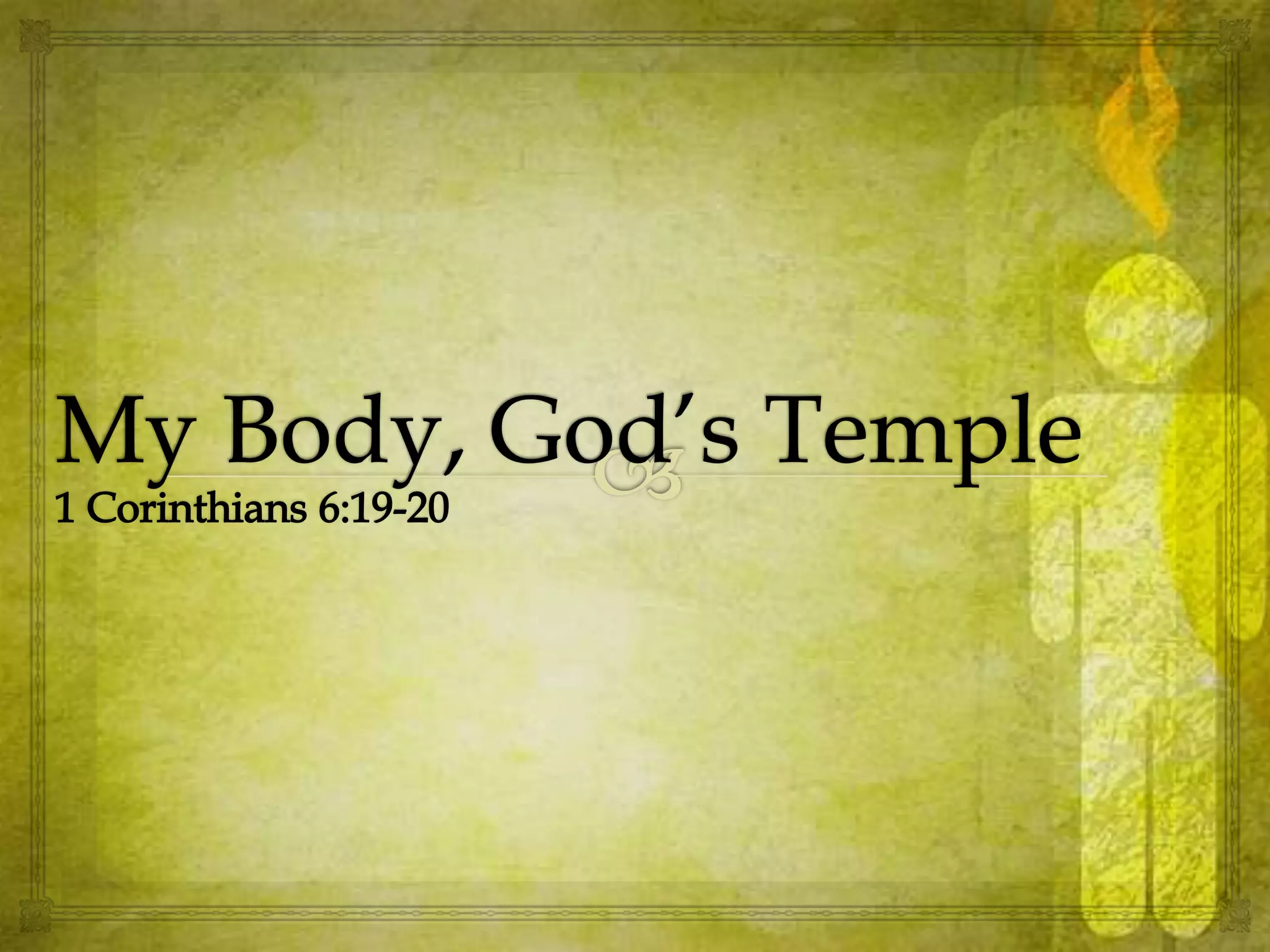 My body, God’s temple | PPTX