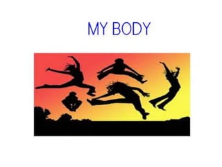 My body powerpoint | PPTX