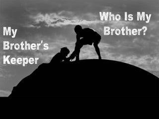 Who is My Brother? | PPTX