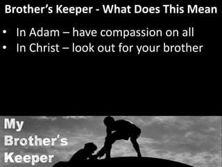 My Brother's Keeper (Part 2) | PPTX