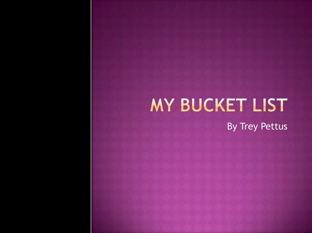 My bucket list | PPTX