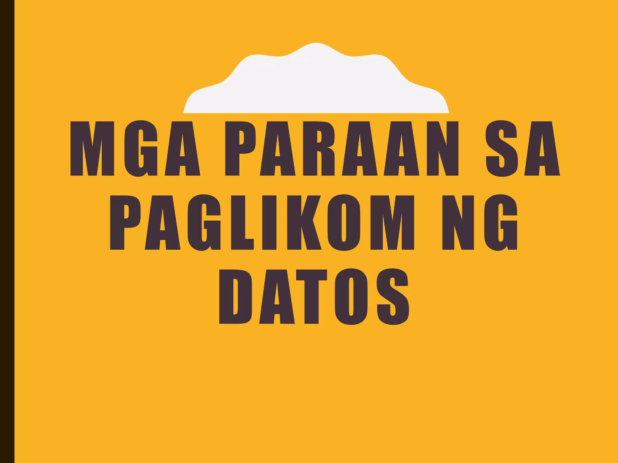 Myca's Report: Ang Paraan ng Paglikom ng Datos and Paraan ng Pagsusuri ...