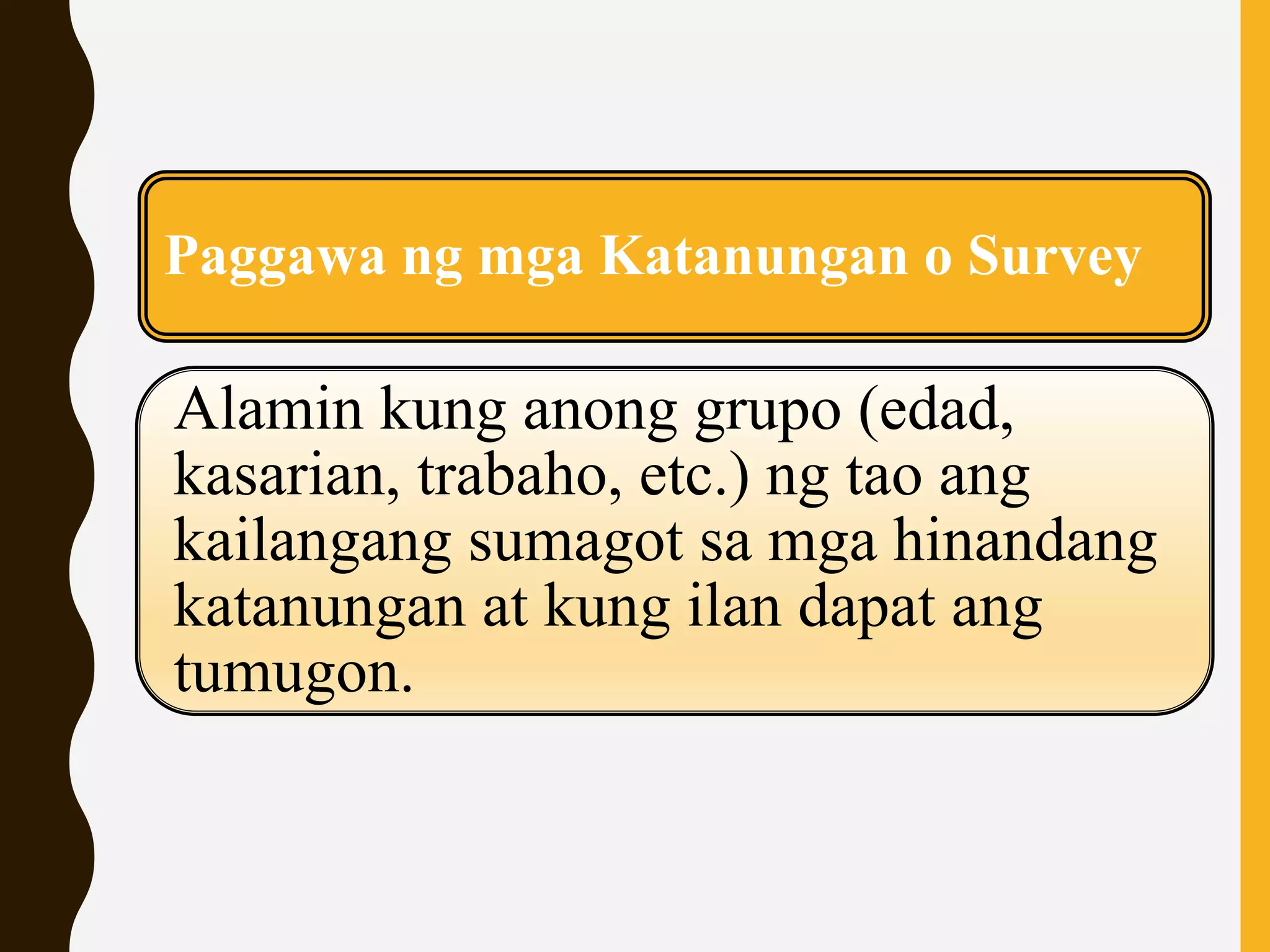 Myca's Report: Ang Paraan ng Paglikom ng Datos and Paraan ng Pagsusuri ...