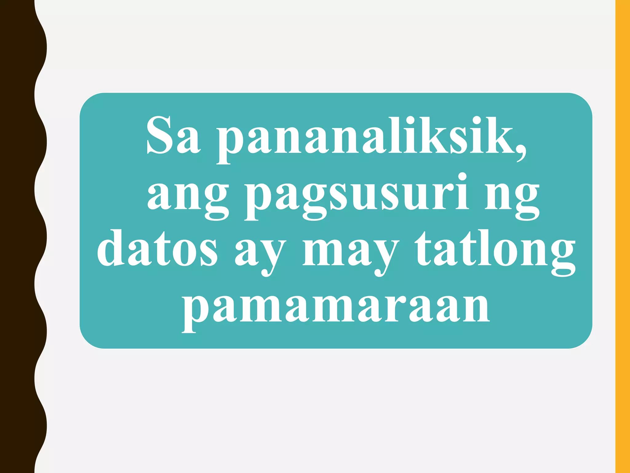 Myca's Report: Ang Paraan ng Paglikom ng Datos and Paraan ng Pagsusuri ...