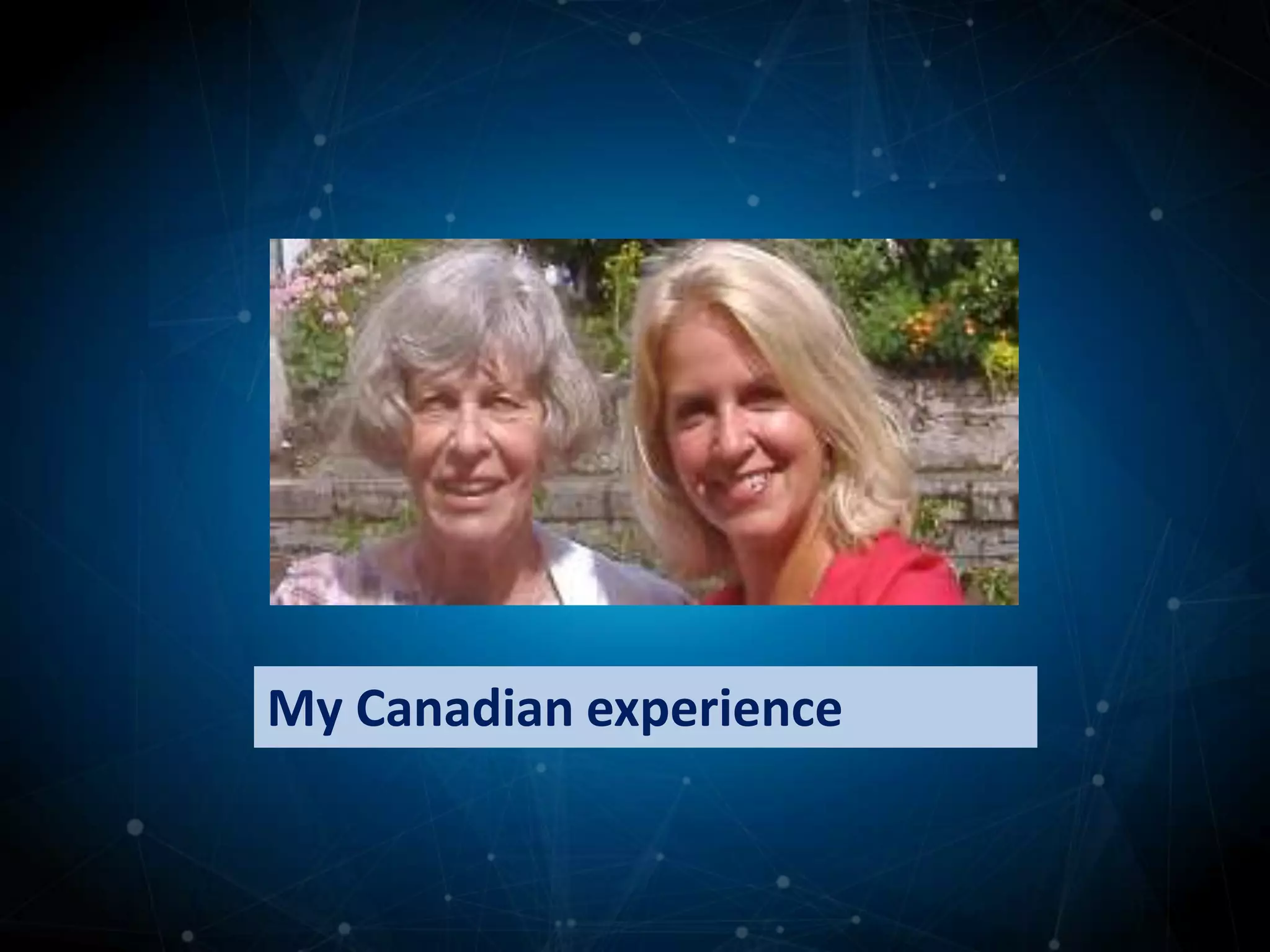 My canadian experience | PPTX