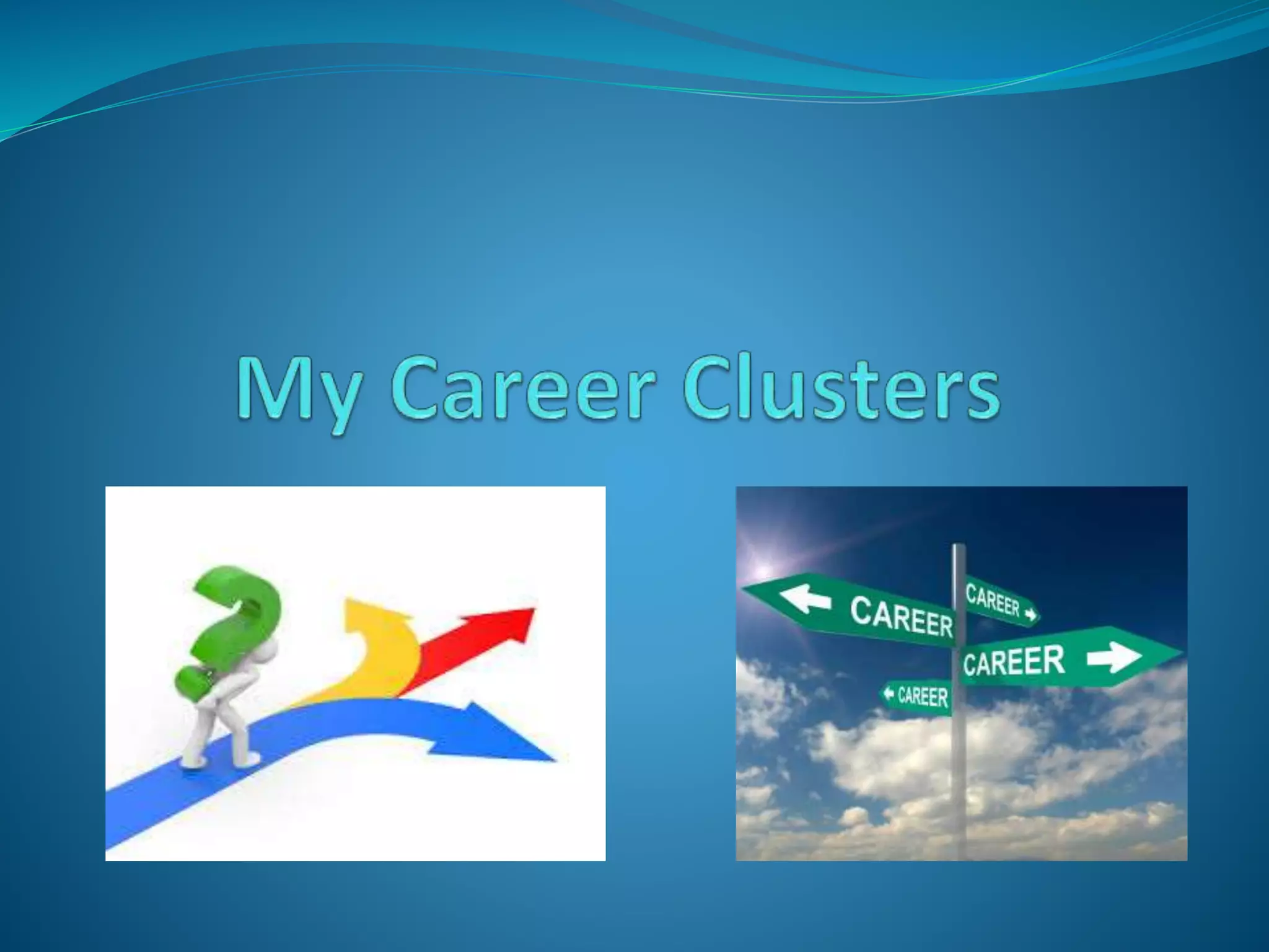 My career clusters project | PPTX