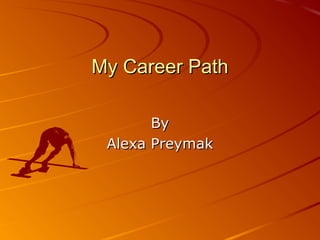 My Career Path | PPT