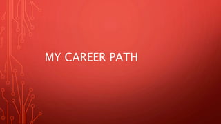 My career path | PPTX