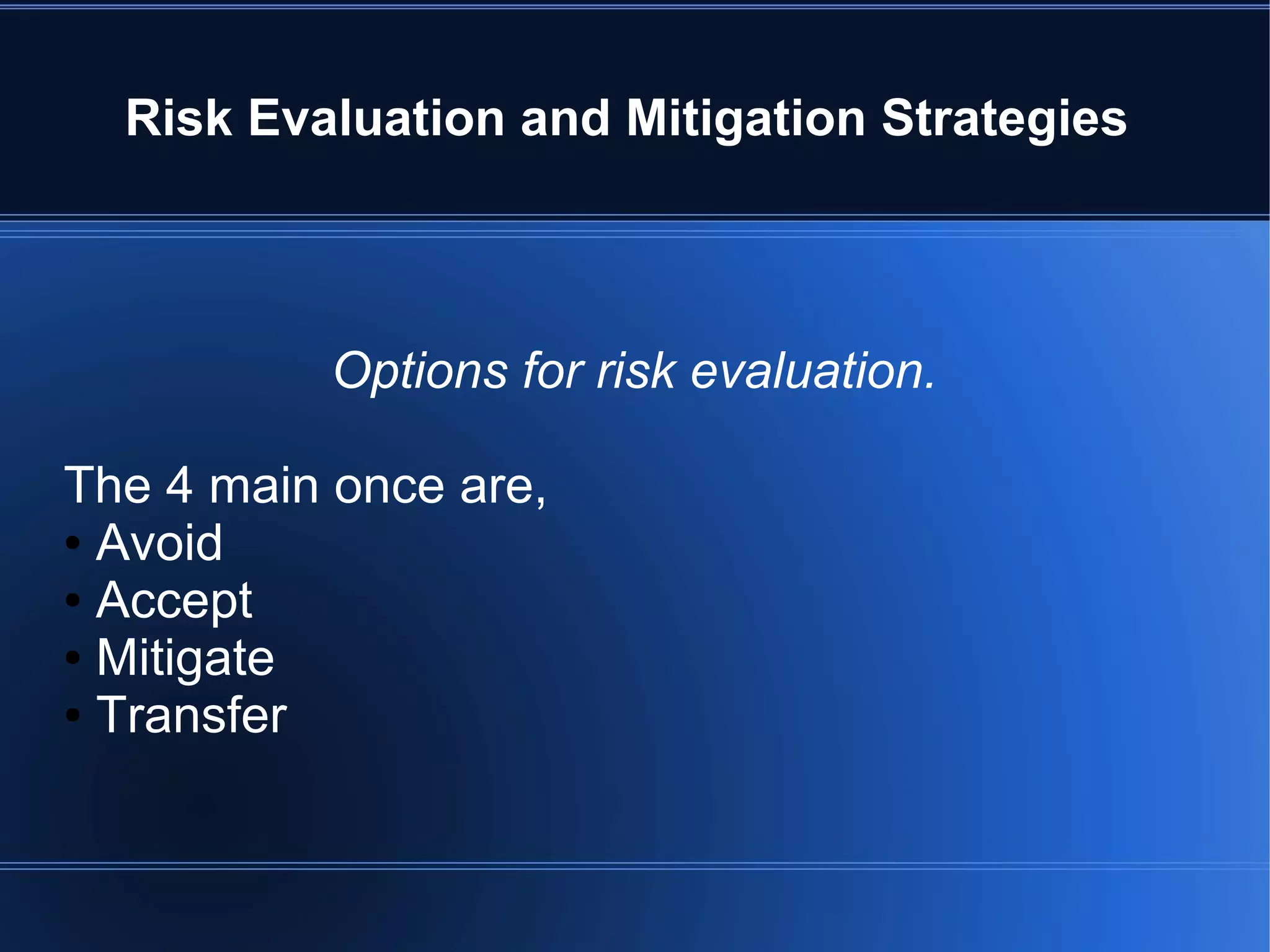 Security Risk management Chapther 8: Risk Evaluation and Mitigation ...