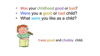 My childhood when were you born | PPTX