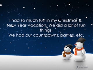 My Christmas & New Year Vacation! | PPT