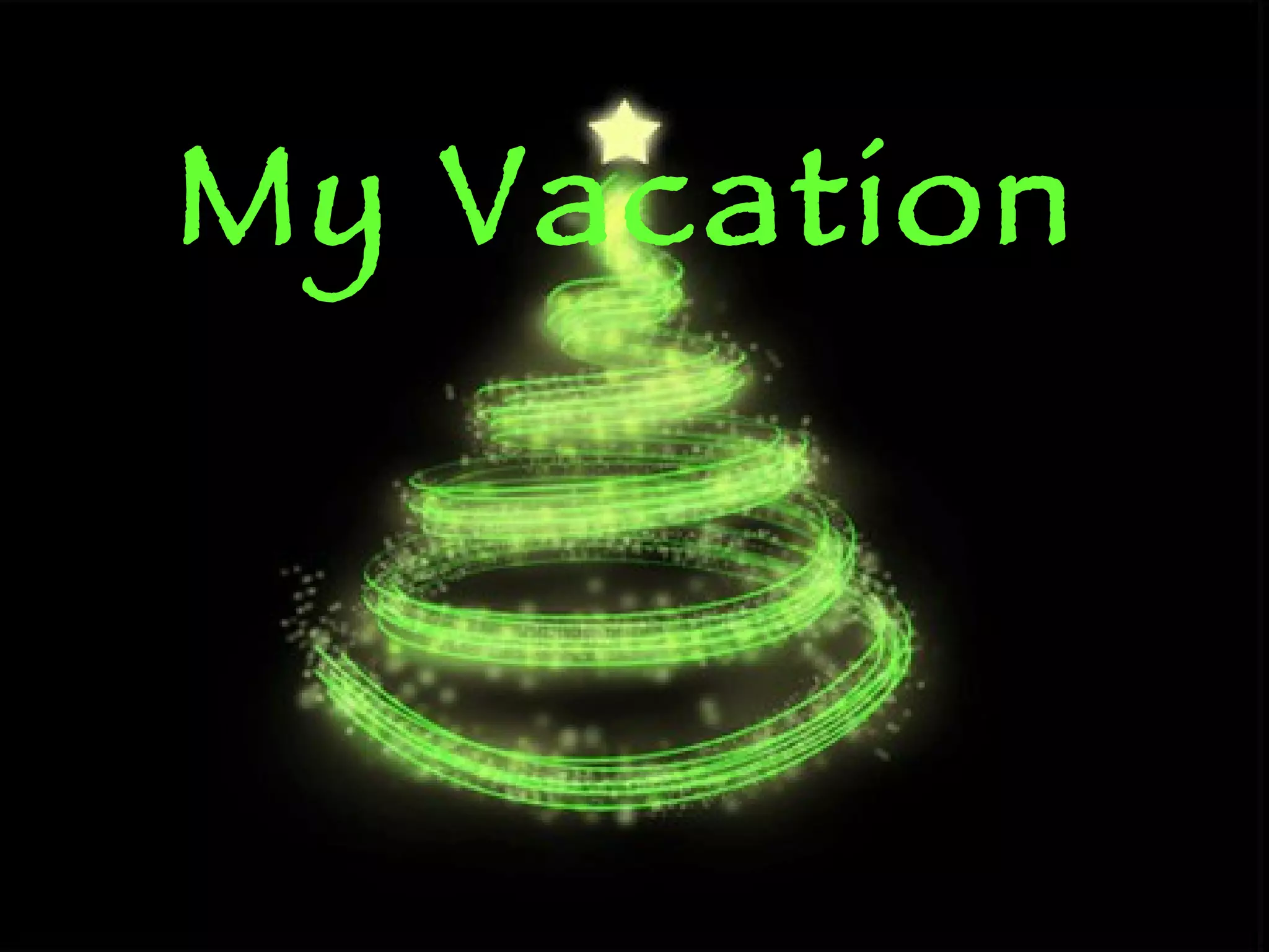 My Christmas Vacation | PPT