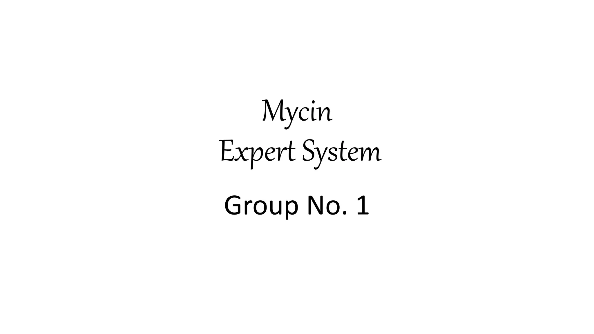Mycin presentation | PPTX