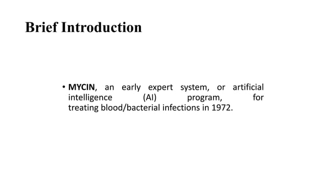 Mycin presentation | PPTX | Operating Systems | Computer Software and ...