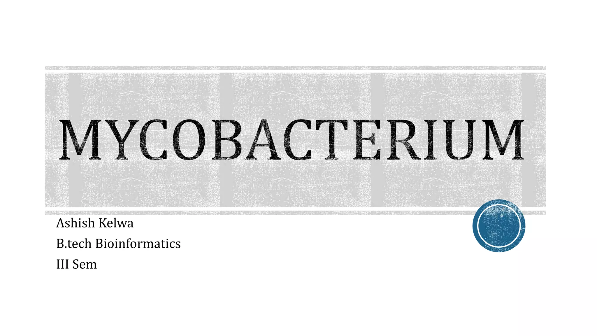 Mycobacterium | PPTX