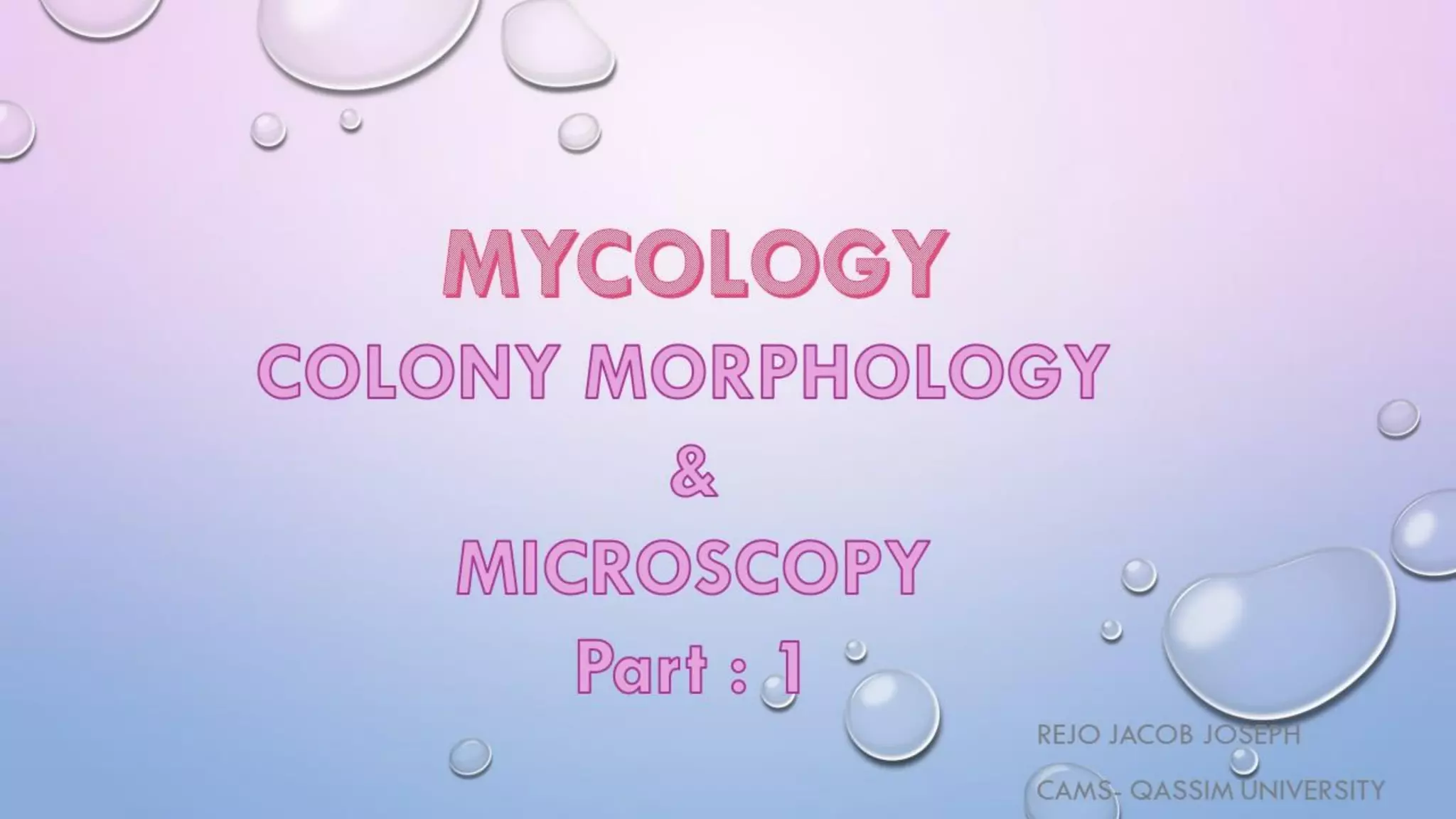 Mycology colony morphology & Microscopy- Part 1 | PDF