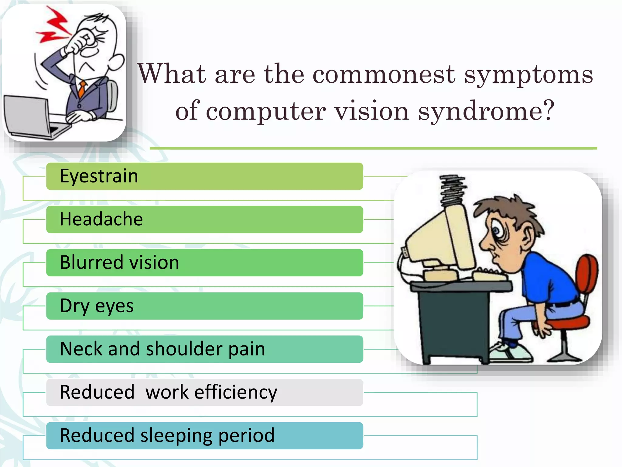 My computer vision syndrome | PPTX | Eye and Vision Conditions ...