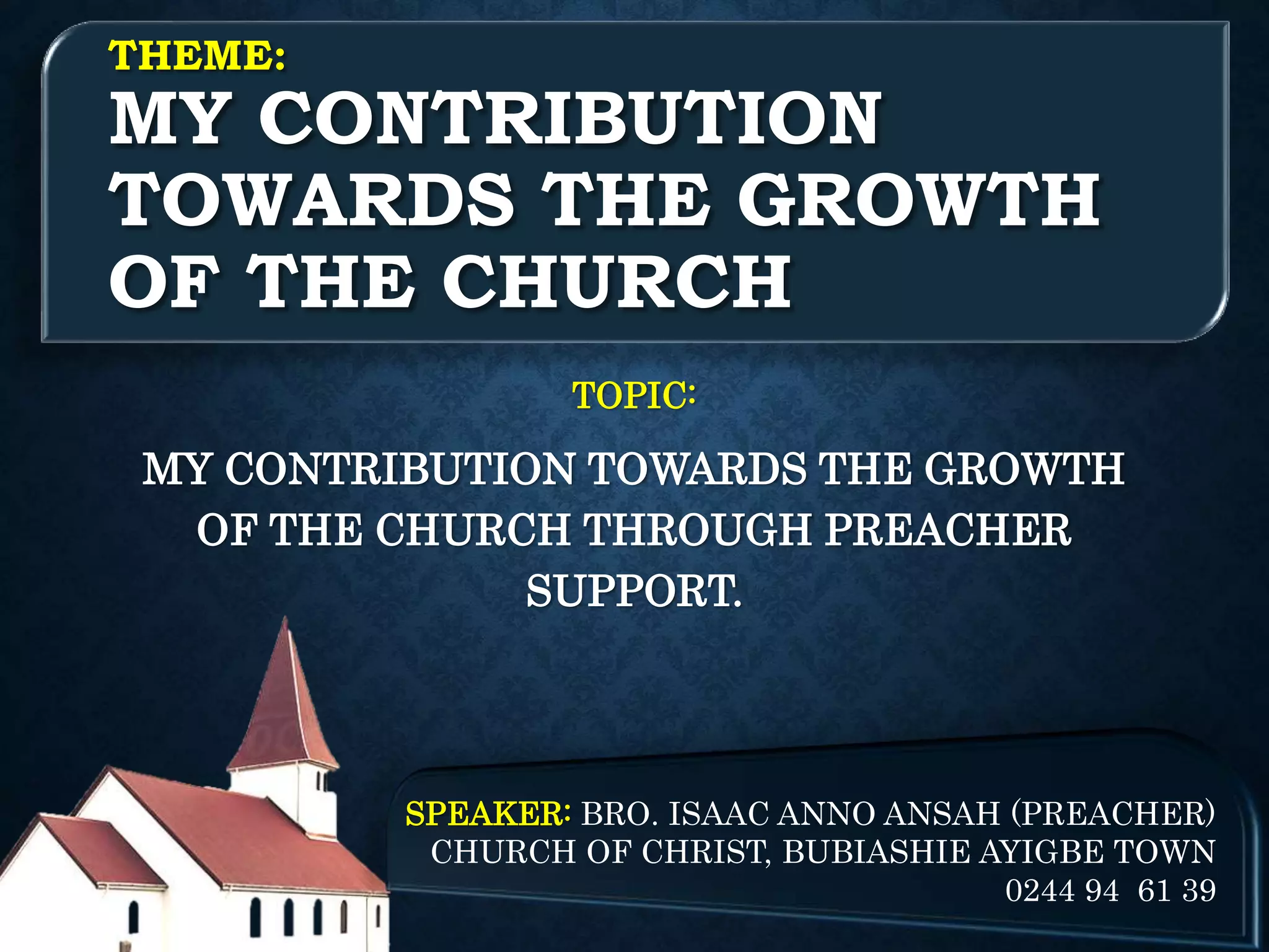 MY CONTRIBUTION TOWARDS THE GROWTH OF THE CHURCH.pptx