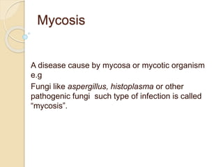 Mycosis | PPTX