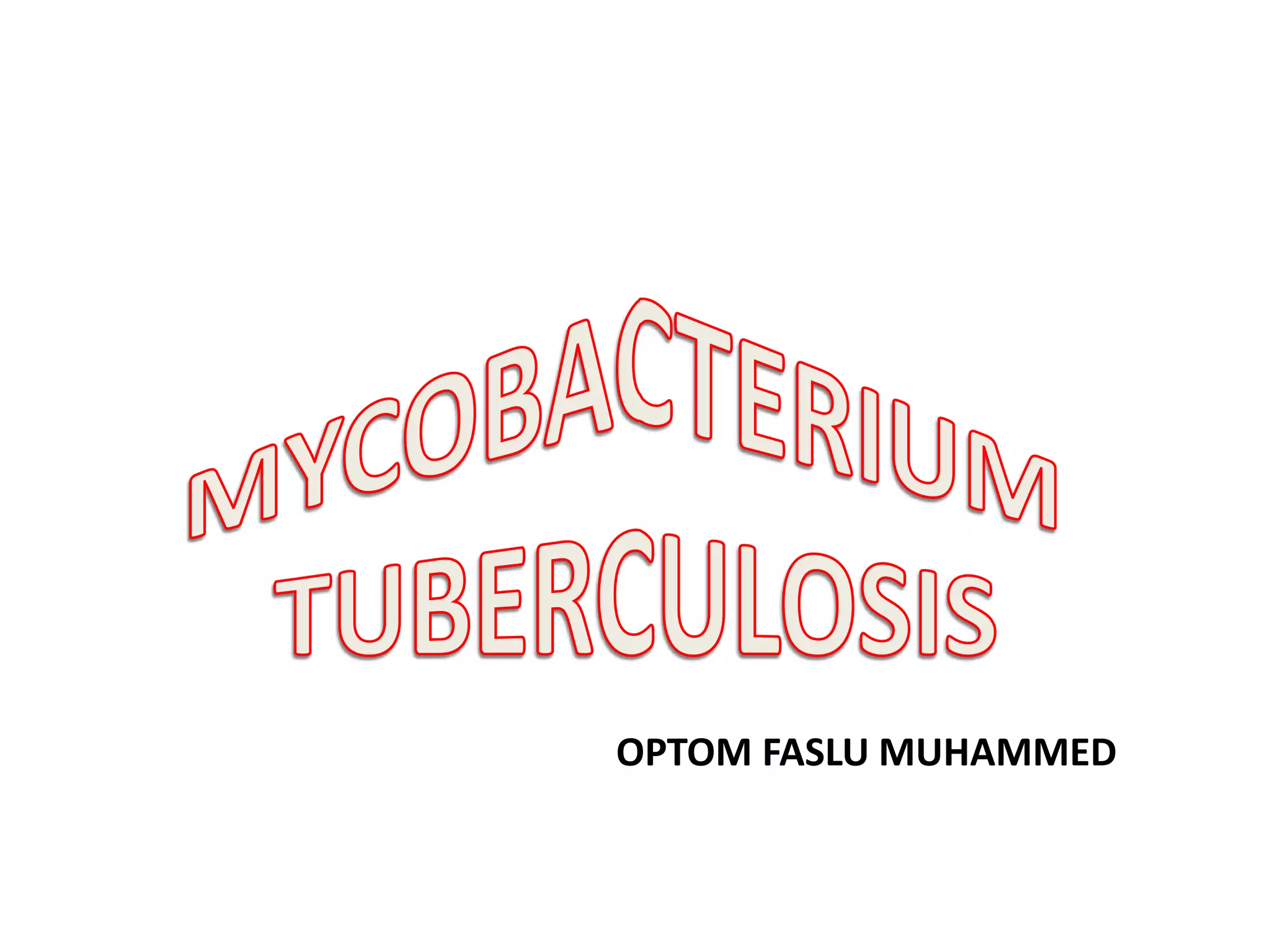 Mycobacterium tuberculosis | PPT