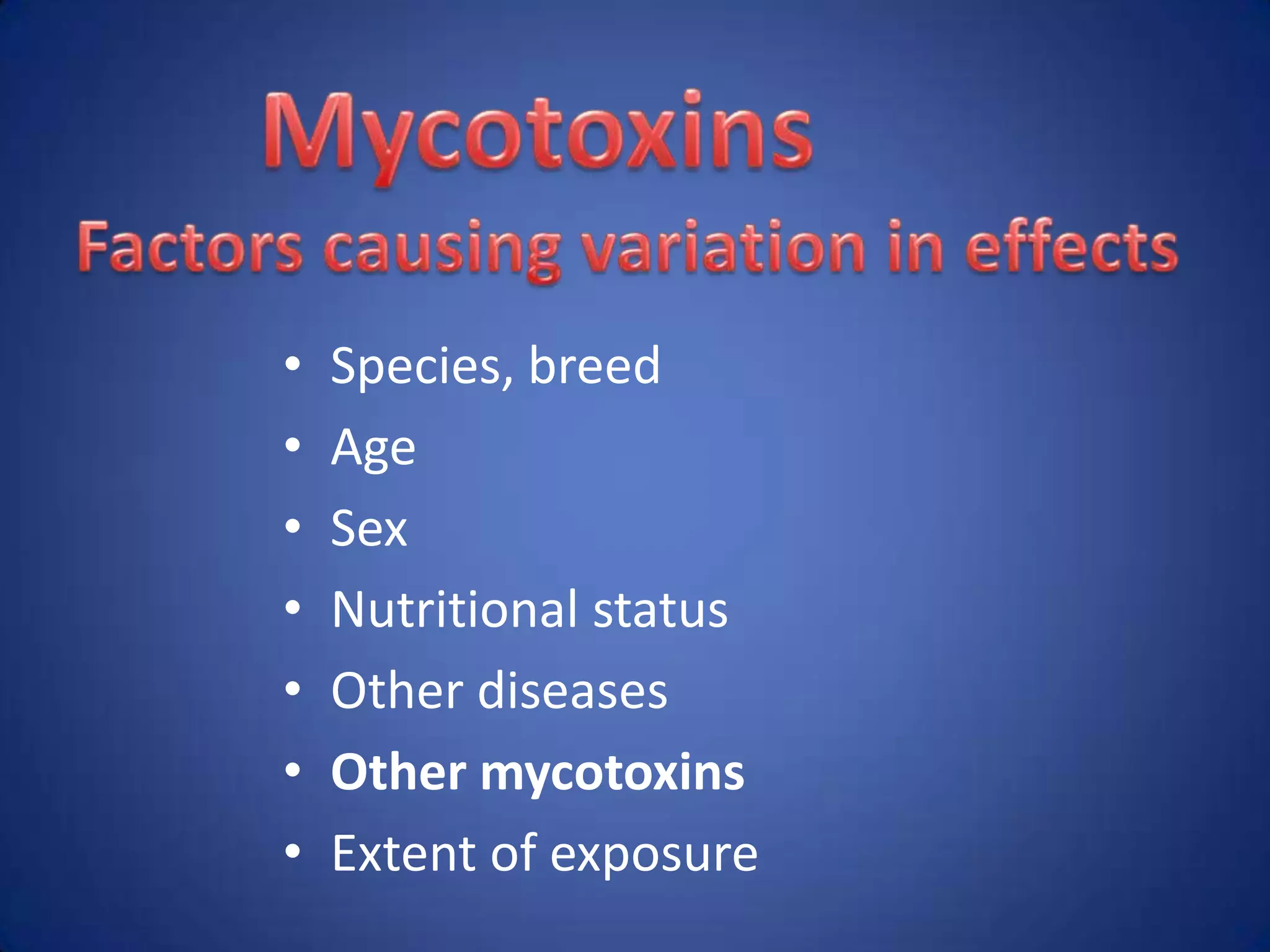 Mycotoxins | PPTX