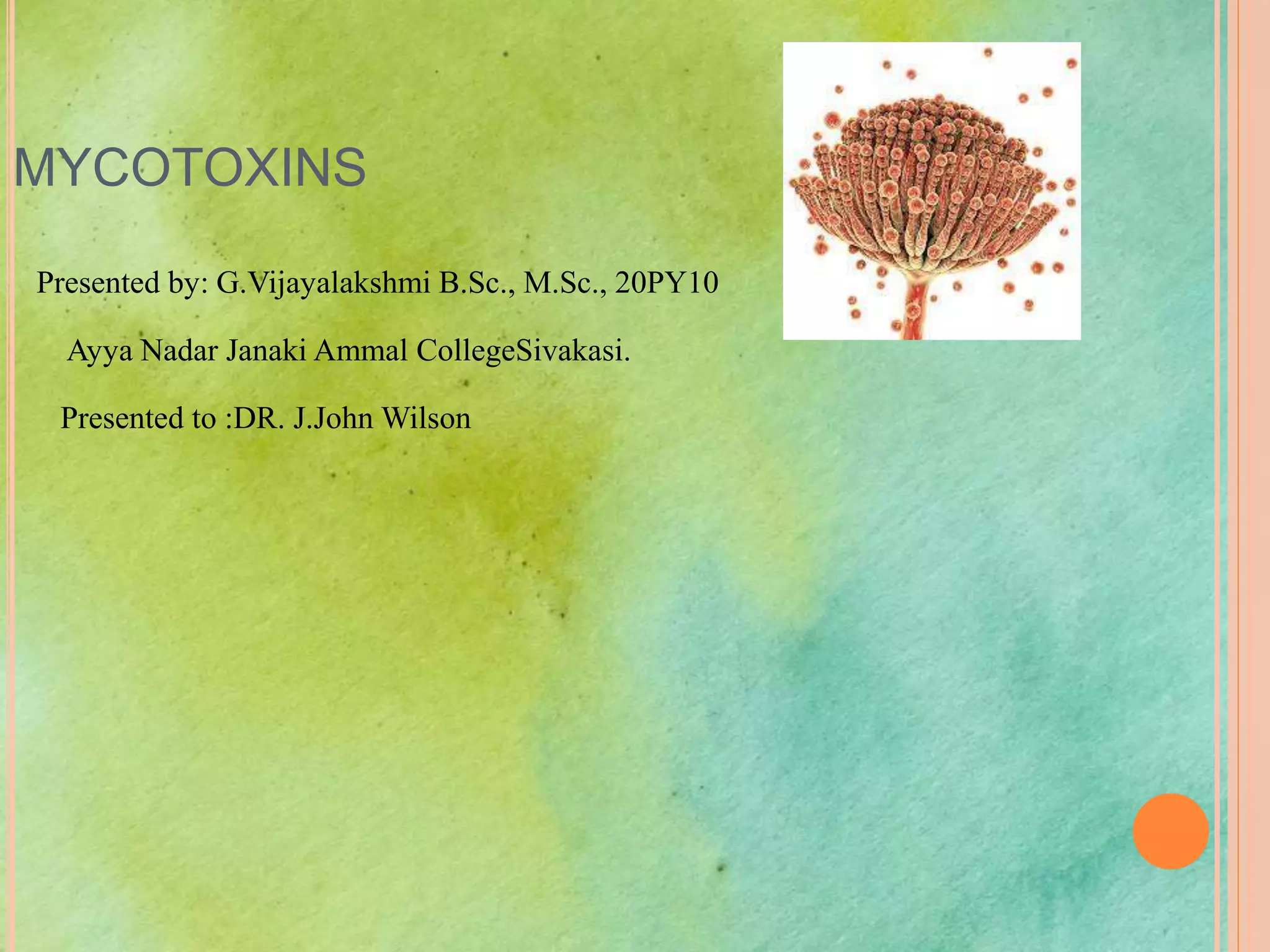 Mycotoxins (aflatoxin,Patulin | PPTX