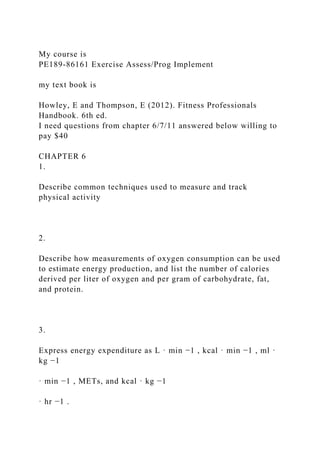 My course isPE189-86161 Exercise AssessProg Implementmy text .docx