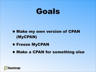 MyCPAN (Frozen Perl 2008 Lightning Talk) | PDF