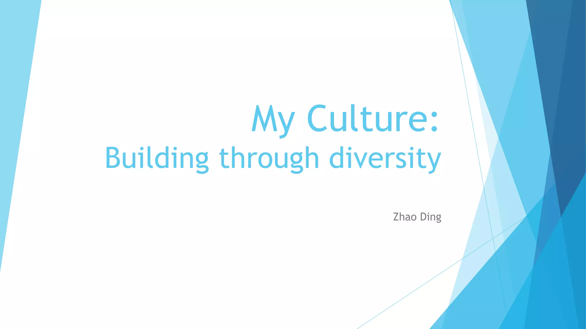 My culture ppt Zhao | PPT