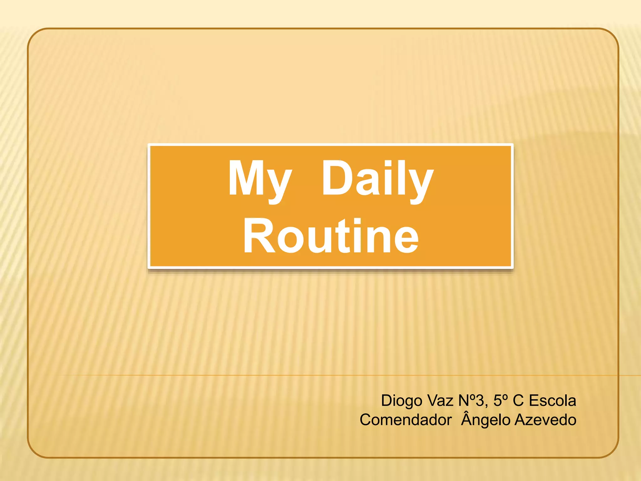 My daily routine | PPT