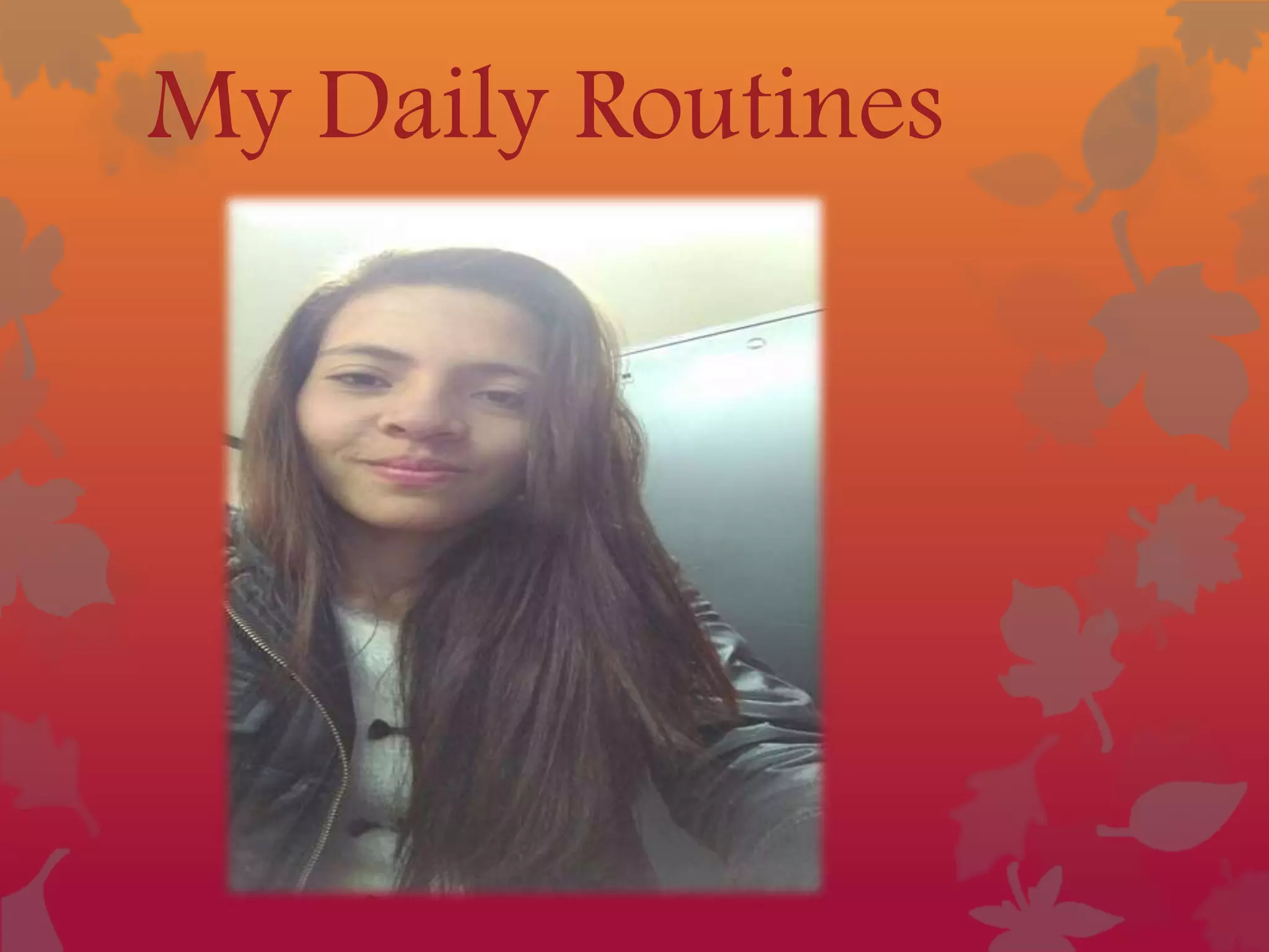My daily routines | PPT