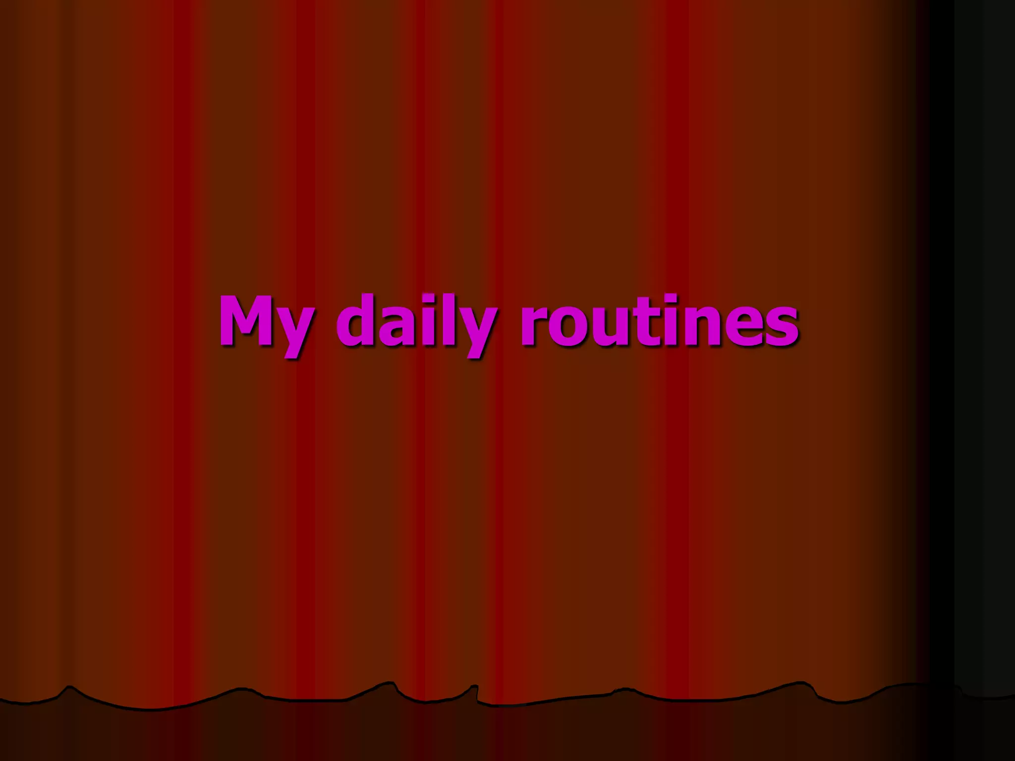 My daily rutines | PPTX