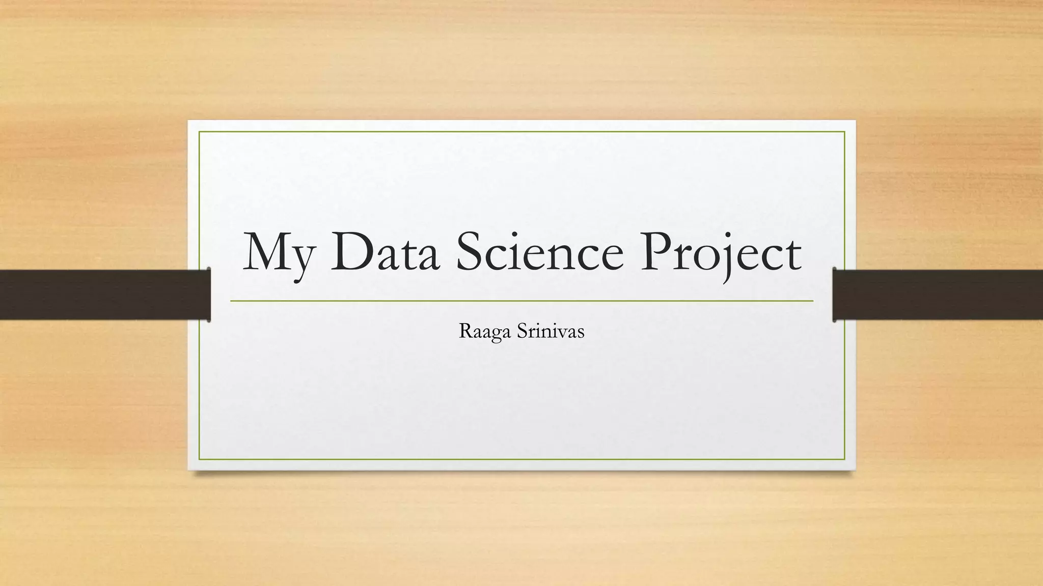 My data science project | PPT