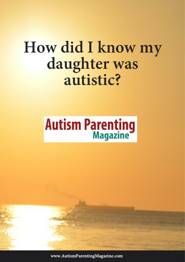 Is My Daughter Autistic is-my-daughter-autistic