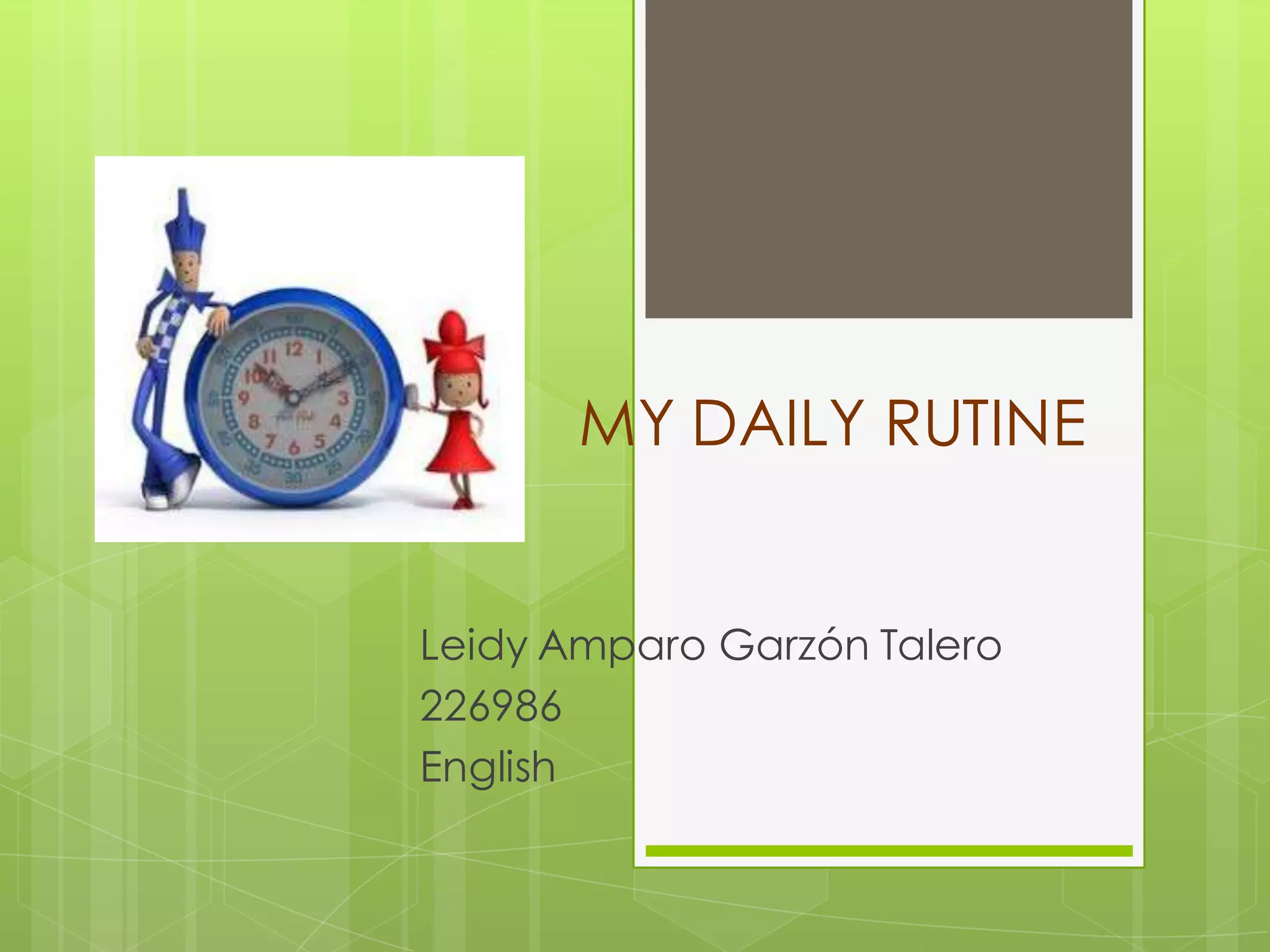 My dayli rutine Leidy | PPT