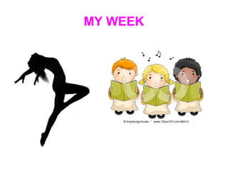 My day my week oral presentation | PPT