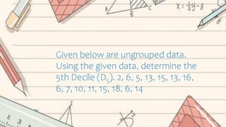 The quartiles of a data set divide the data | PPT
