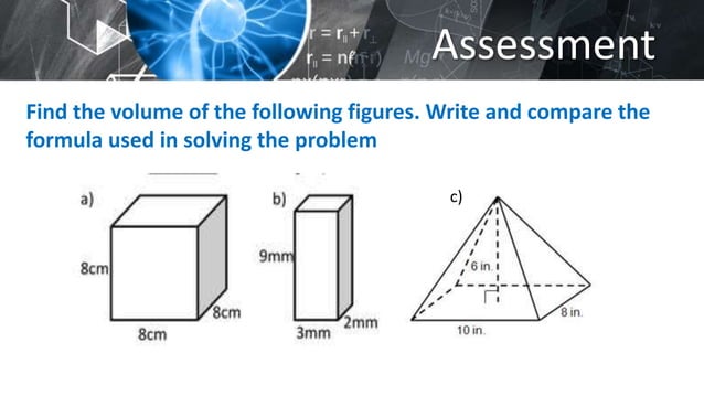 Determines the relationship between a rectangular prism and a pyramid | PPTX | Physics | Science