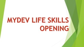 MYDEV LIFE SKILLS.pptx