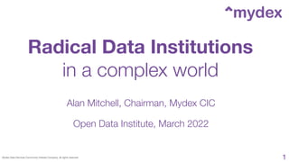 Mydex CIC ODI - Radical data institutions 2022-03-30 - Alan Mitchell.pdf