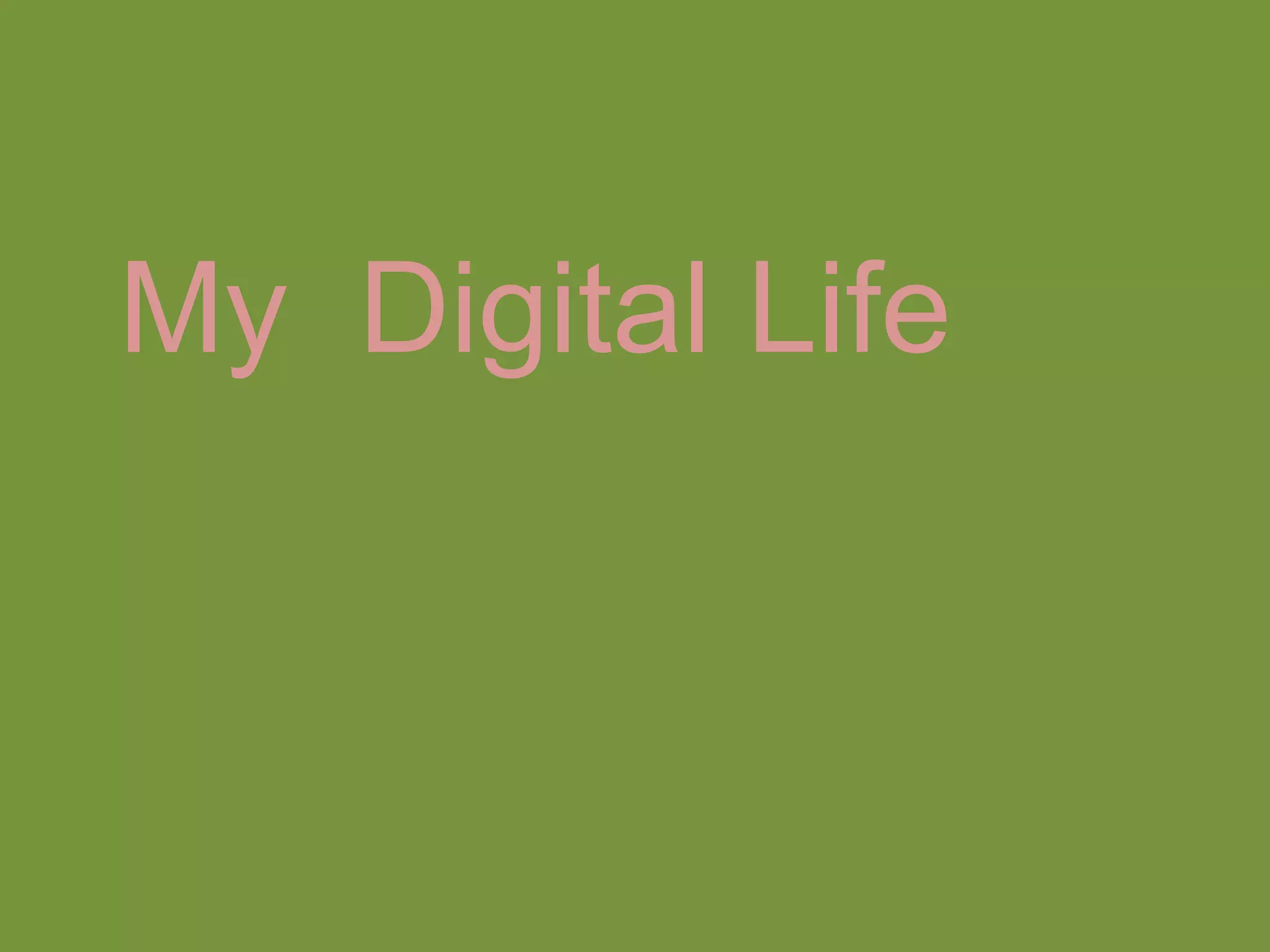 My digital life | PPTX