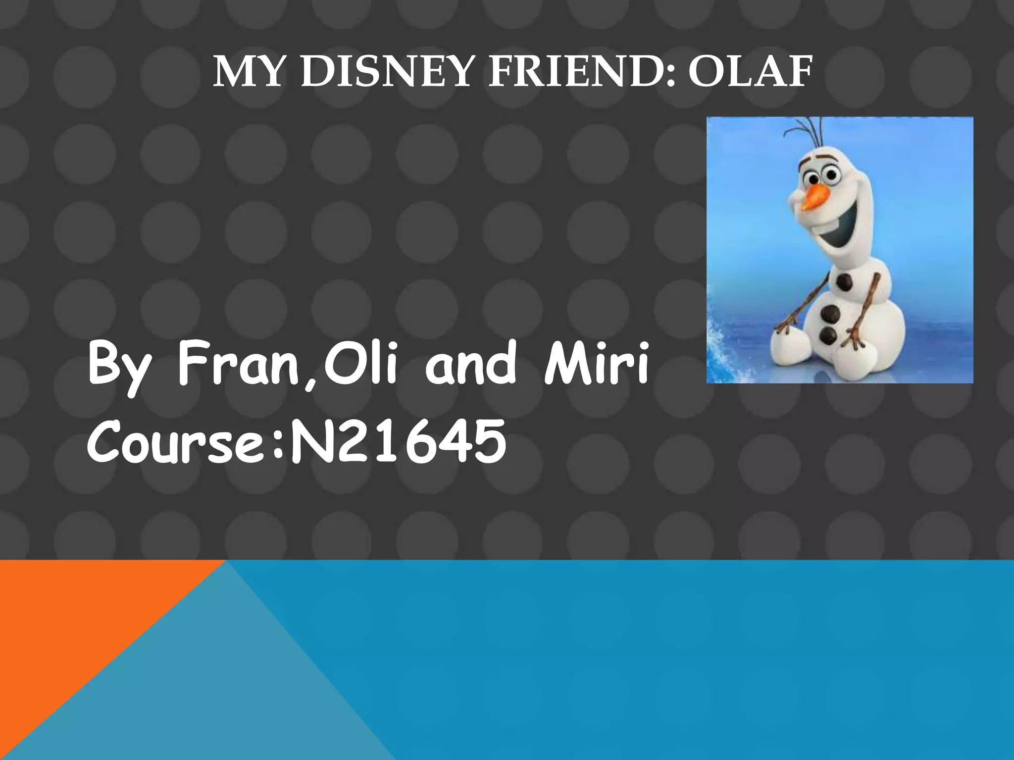 My disney friend Olaf | PPTX