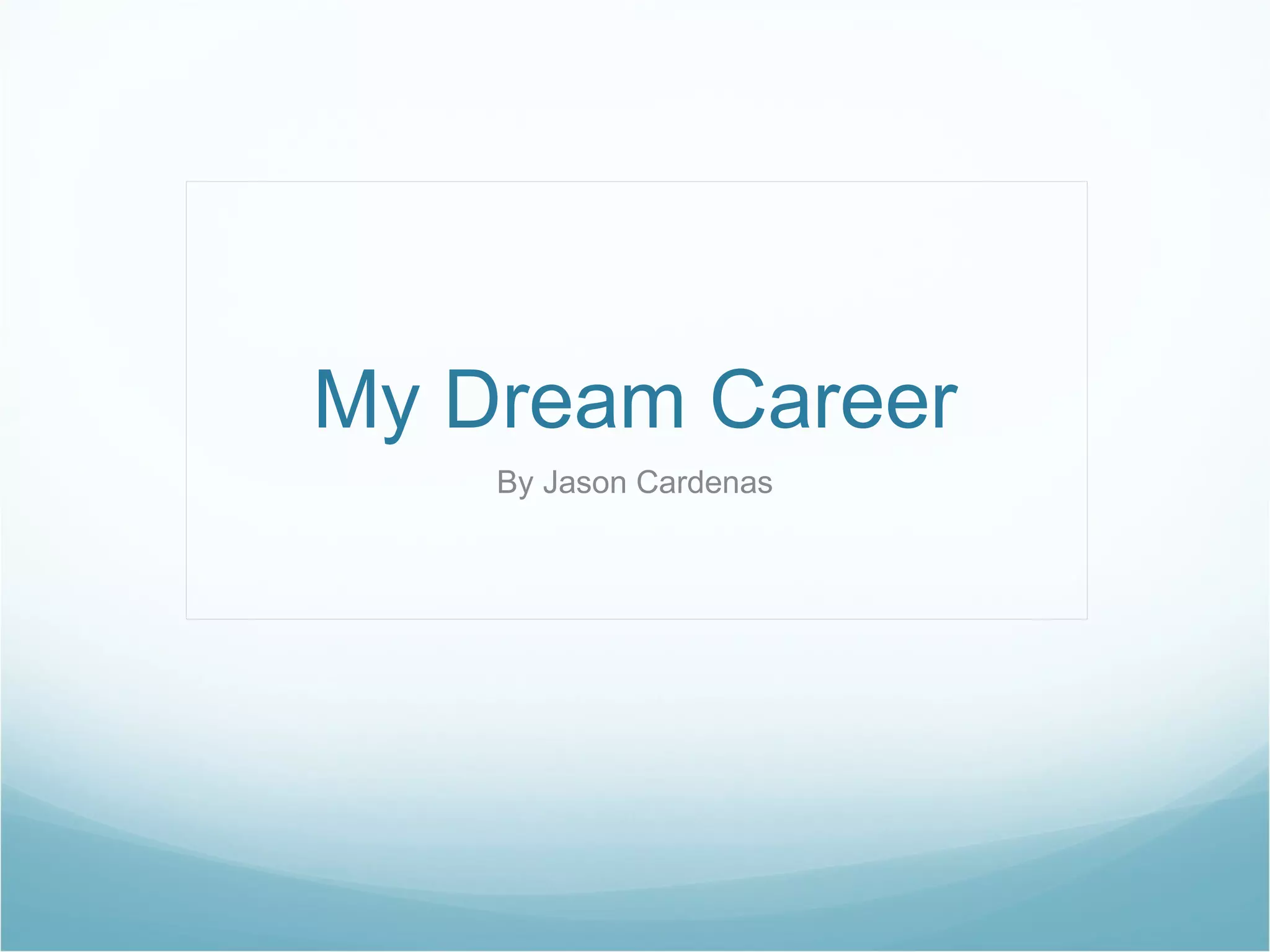 My dream career | PPT