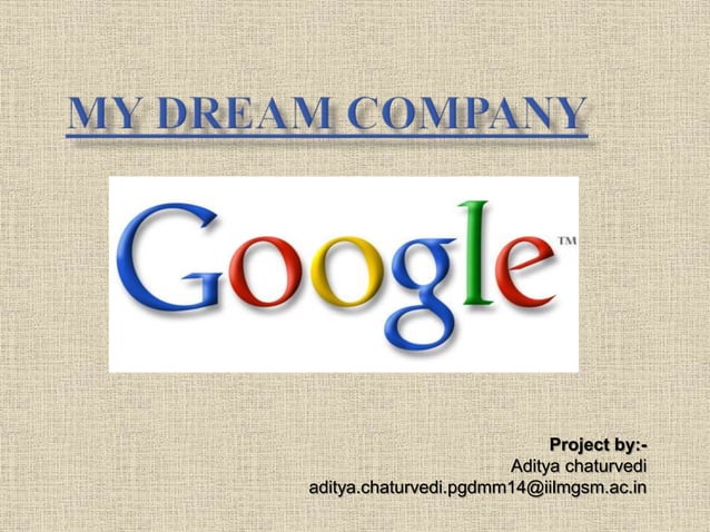 My dream company-Google | PPT