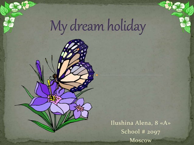 My dream holiday2 | PPT