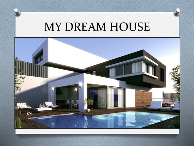 My dream house | PPTX | Interior Decorating | Home & Garden